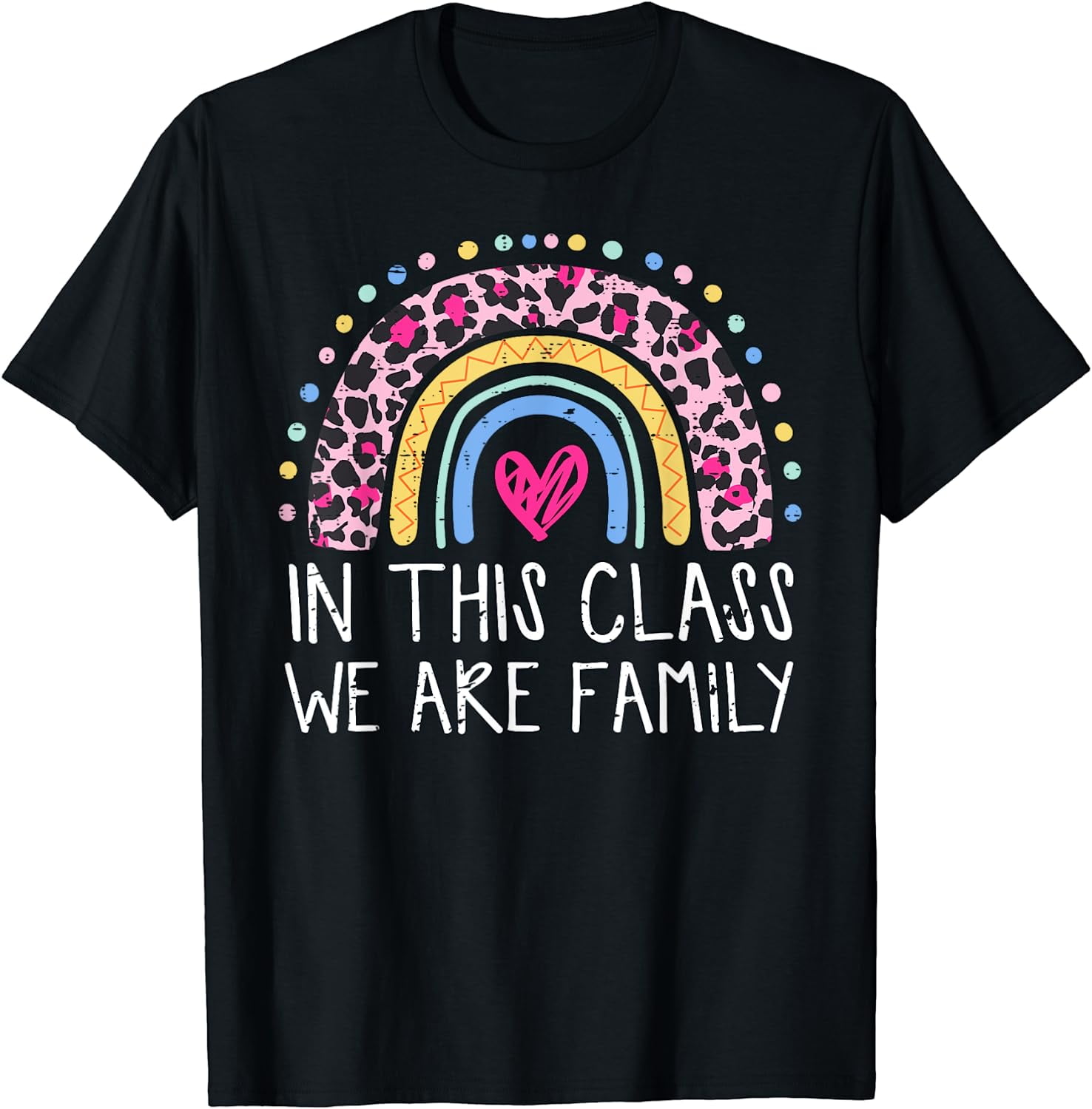 Back To School Rainbow In This Class We're Family Teacher T-Shirt ...