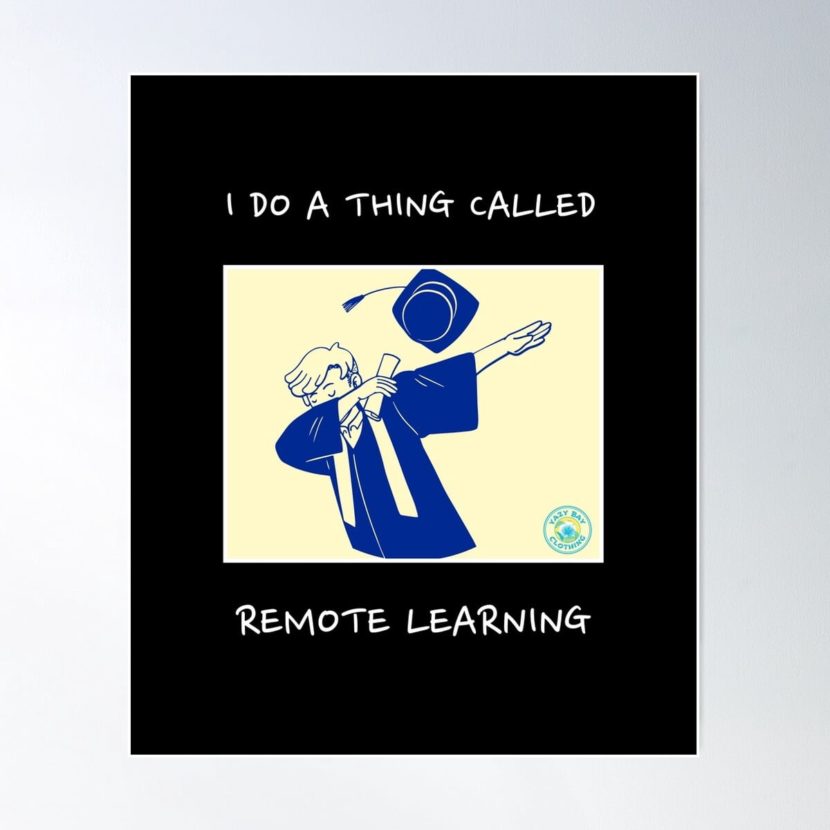Back To School - Remote Learning - Dab - White Chalk Poster Wall Art ...