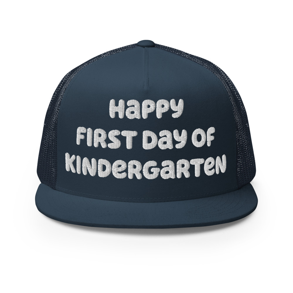 Back To School Trucker Cap, Happy First Day of Kindergarten- Embroidery ...