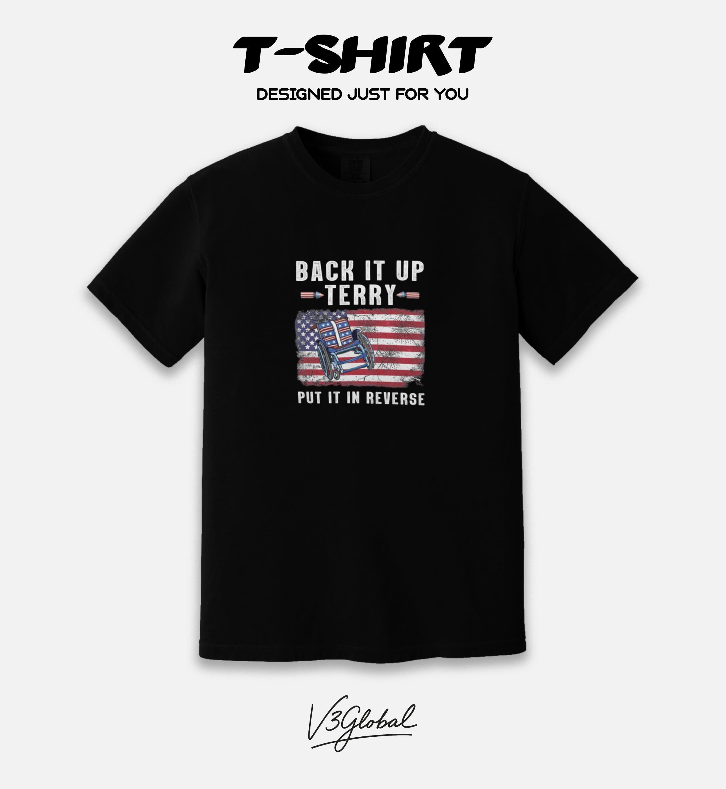 Back Up Terry, Put It In Reverse for 4th of July Fireworks Comfort Color T-Shirt, for men ...