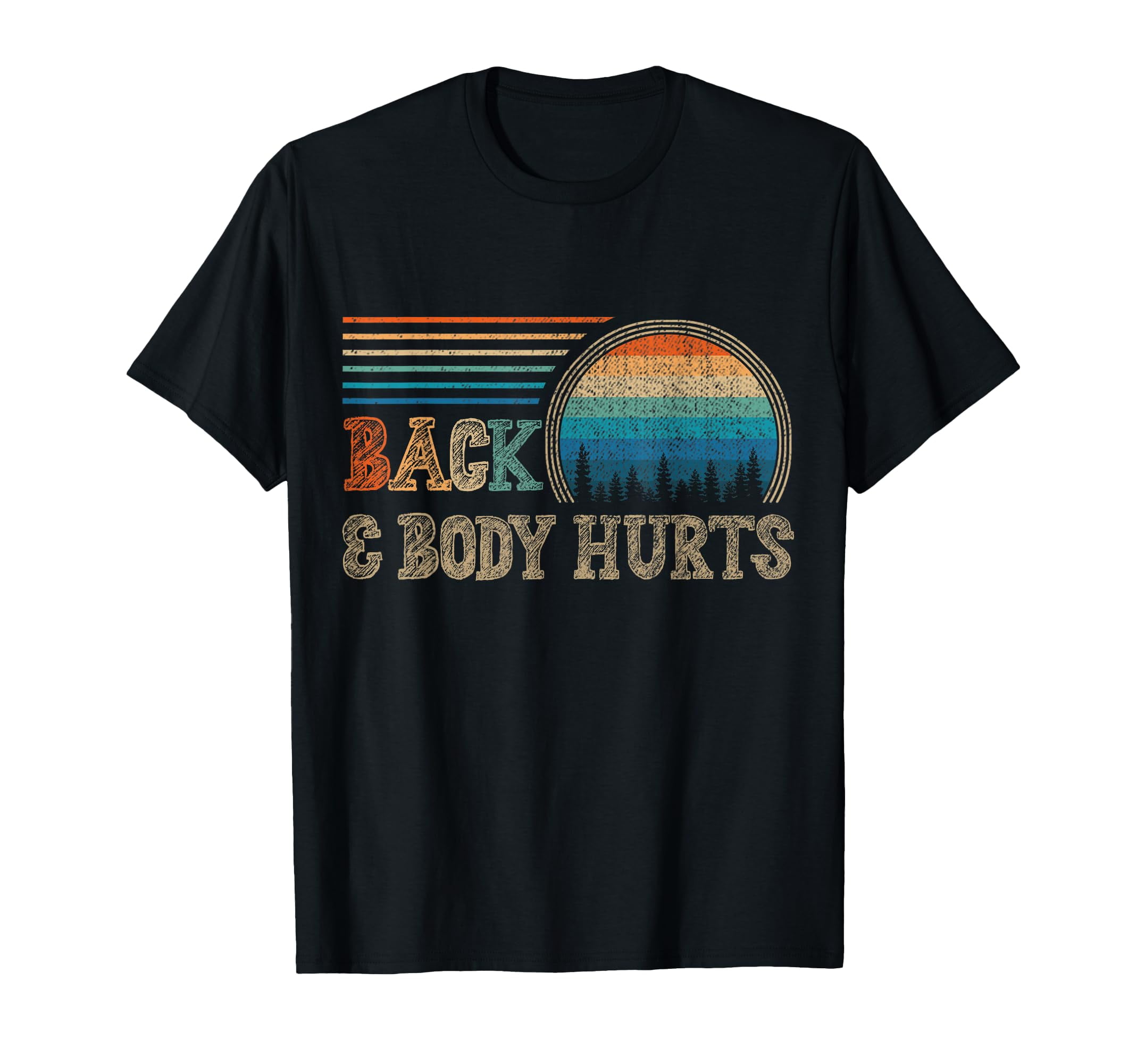 Back and Body Hurts Cute Funny Meme, Parody T-Shirt - Walmart.com