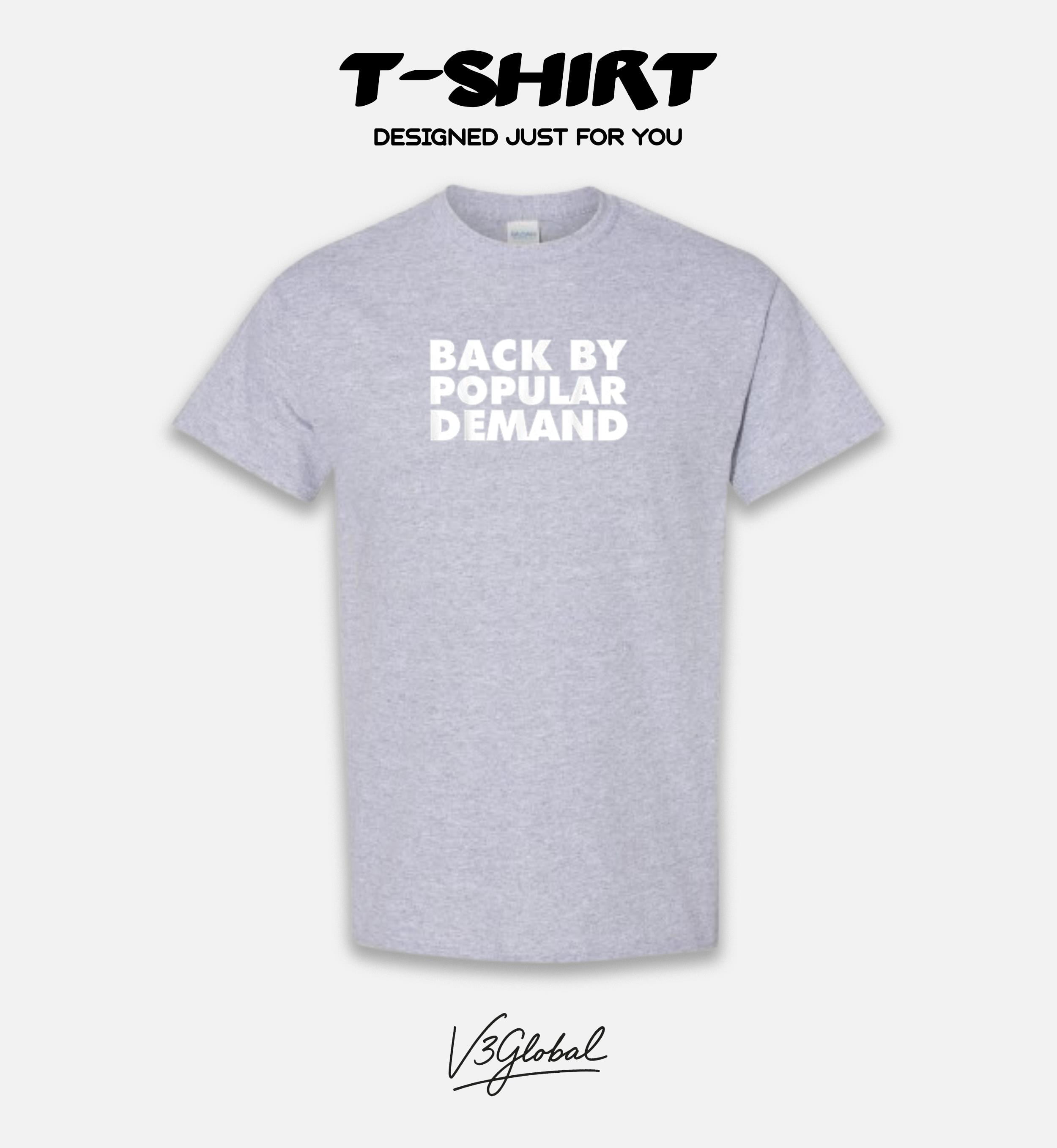Back by Popular Demand Funny Back to School First Day Celebration T ...