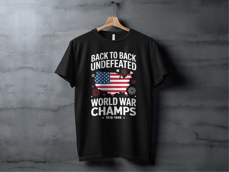 Back to Back Undefeated World War Champs Tee, Patriotic USA Map ...