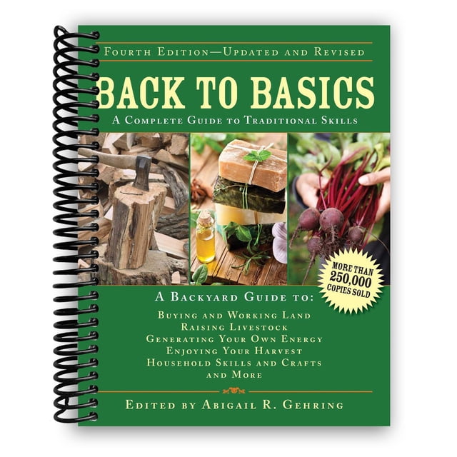 Back to Basics: A Complete Guide to Traditional Skills (Spiral Bound ...