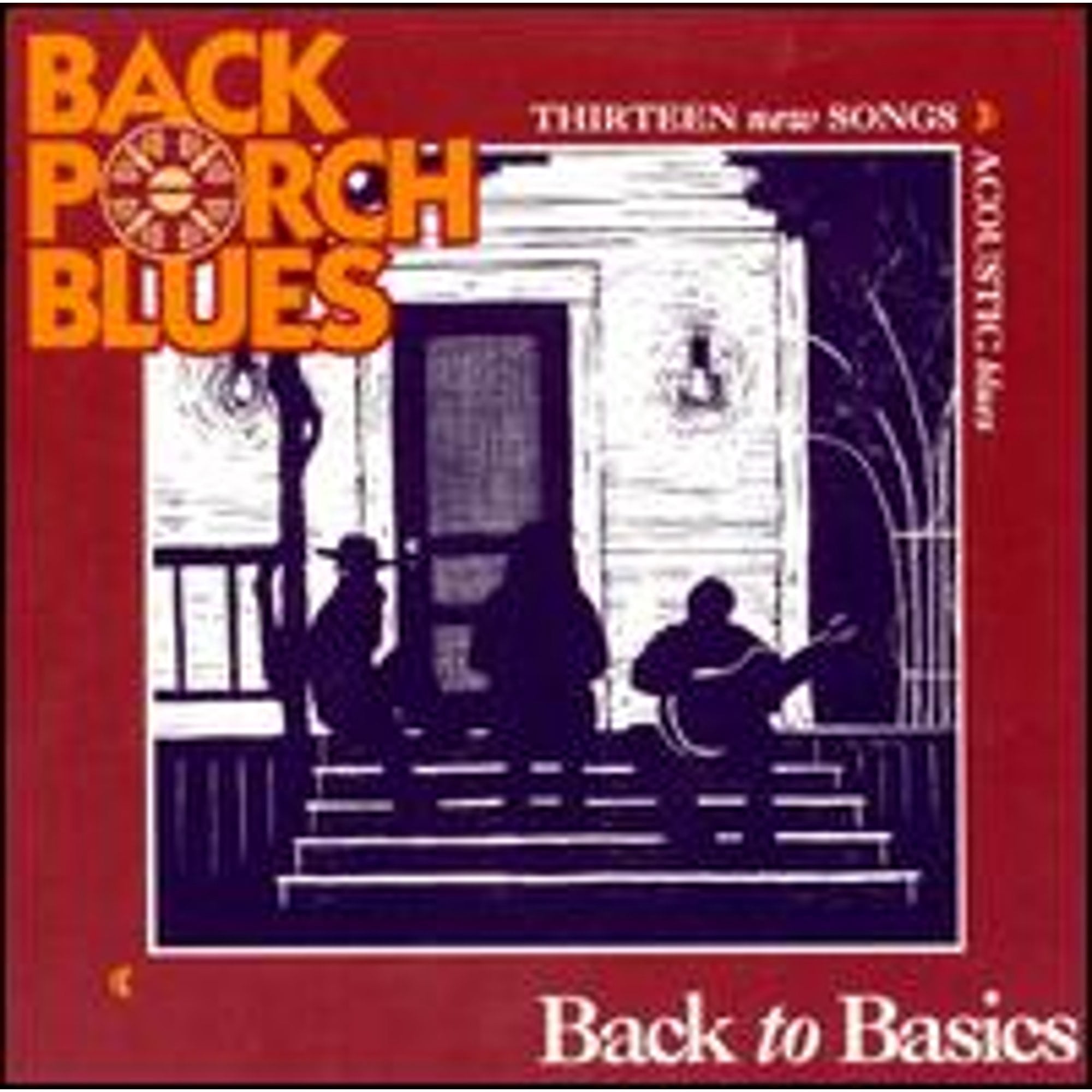 Pre-Owned Back to Basics (CD 0008781000820) by Back Porch Blues ...