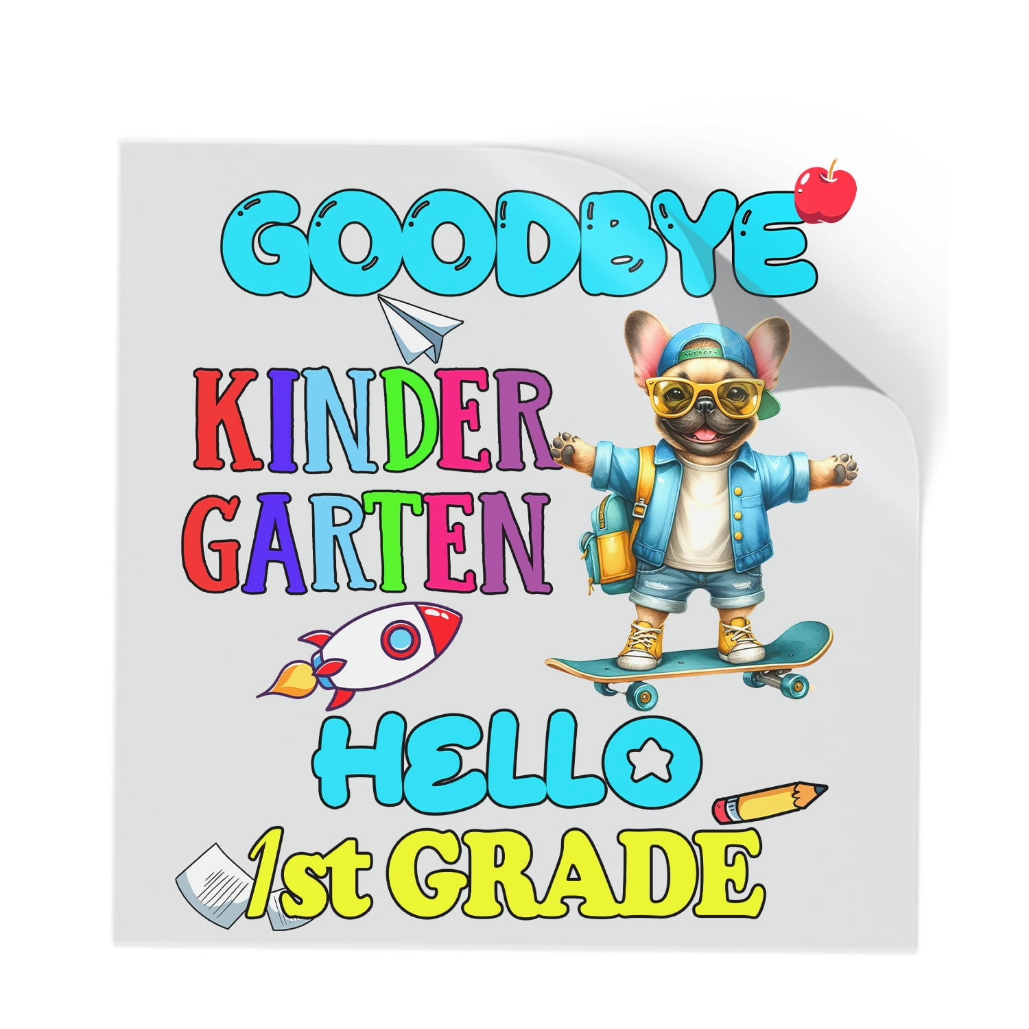 Back to School French Bulldog Goodbye Kindergarten Hello 1st Grade ...