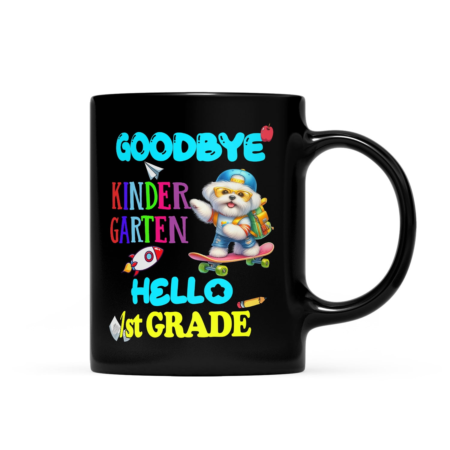 Back to School Maltese Goodbye Kindergarten Hello 1st Grade Mug Maltese ...