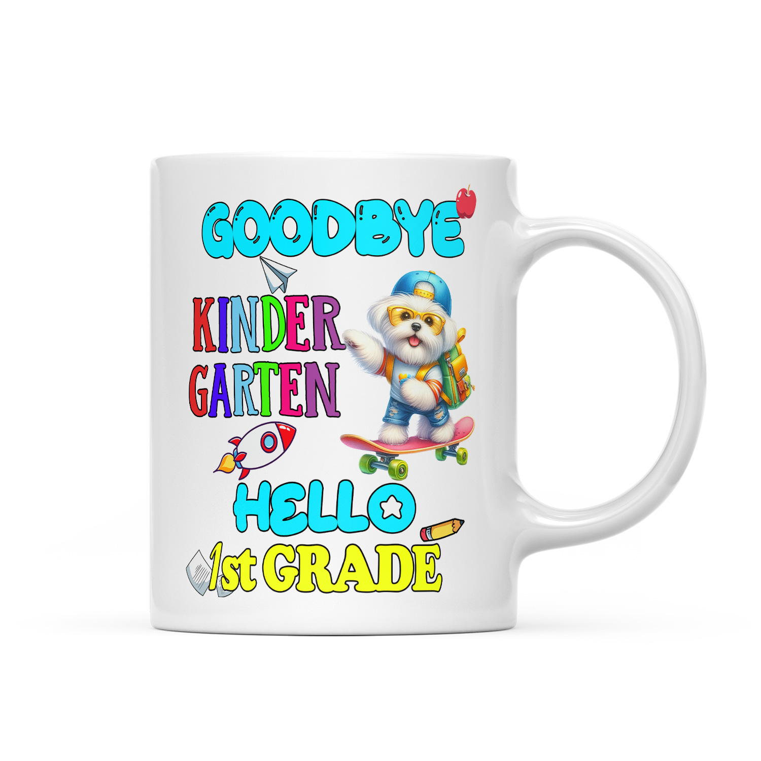 Back to School Maltese Goodbye Kindergarten Hello 1st Grade Mug Maltese ...