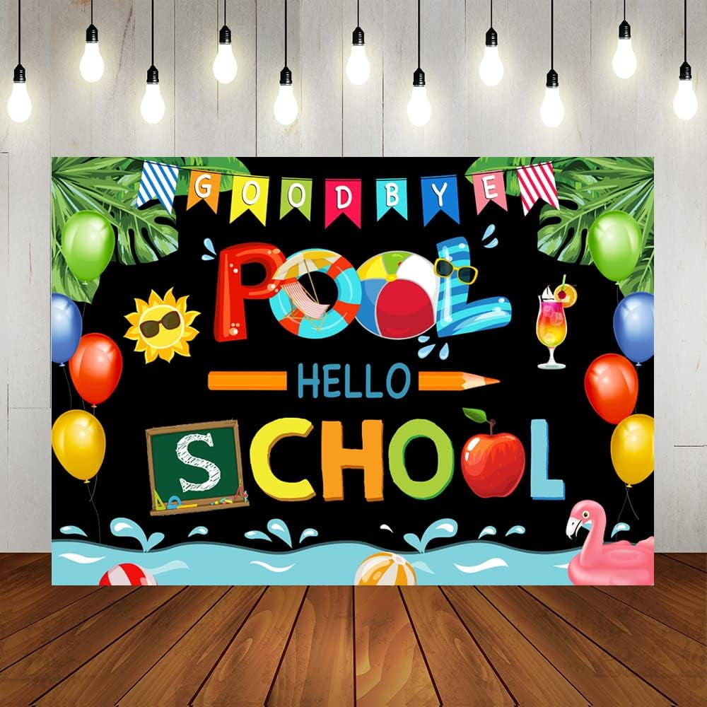 Back to School Party Backdrop Goodbye Pool Hello School Background ...