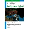 Quiet water new hampshire and vermont : amc's canoe and kayak guide to ...