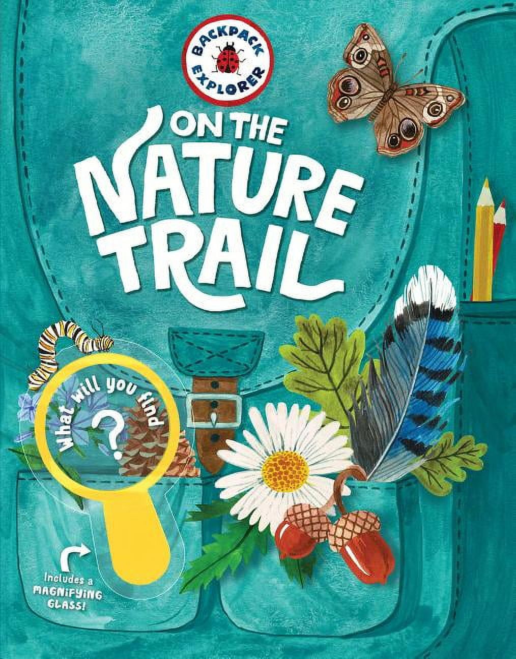 Backpack Explorer: On the Nature Trail - Hardcover - Walmart.com