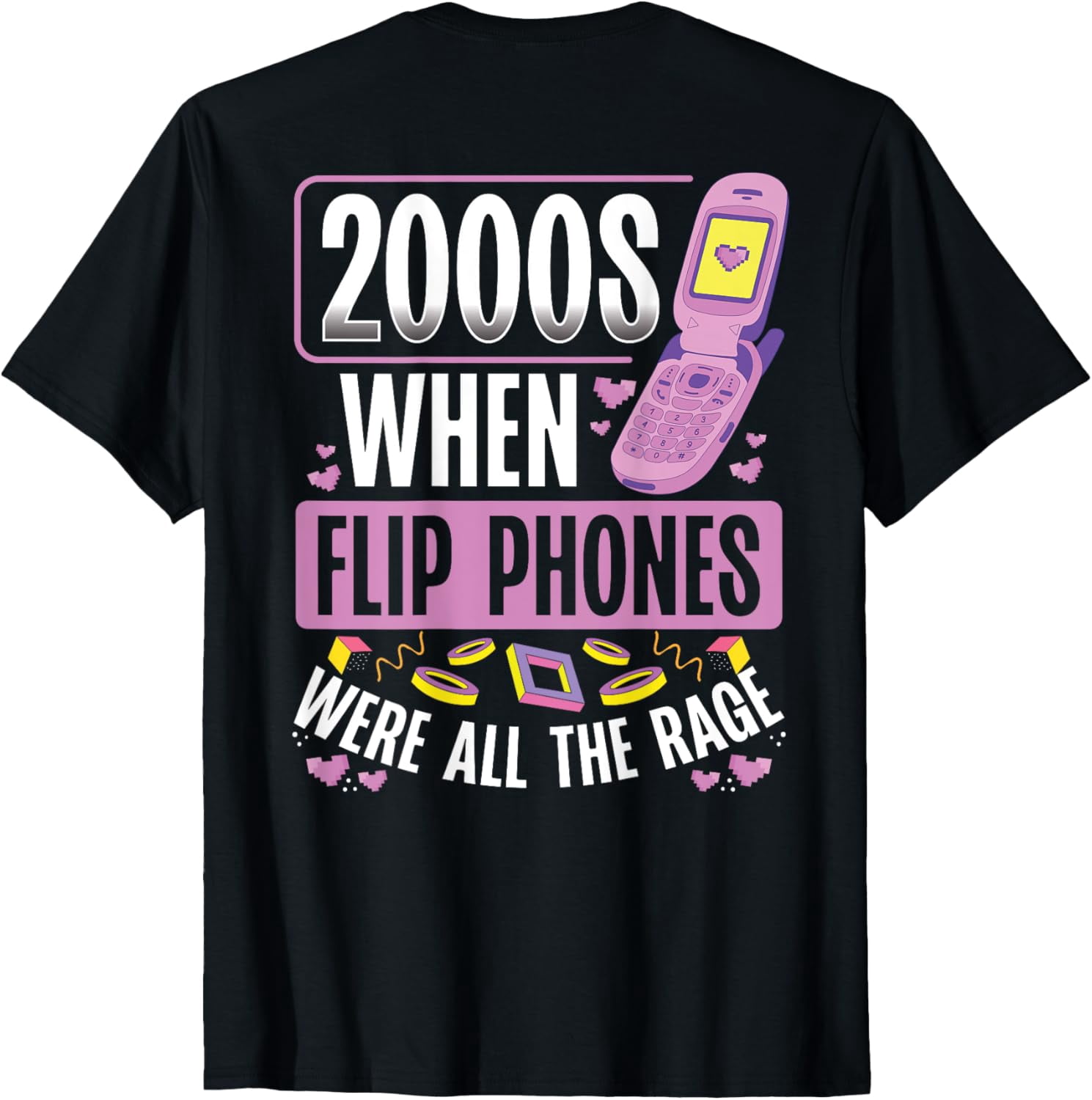 Backprint 2000s When Flip Phones Were All The Rage | 2000 T-Shirt ...