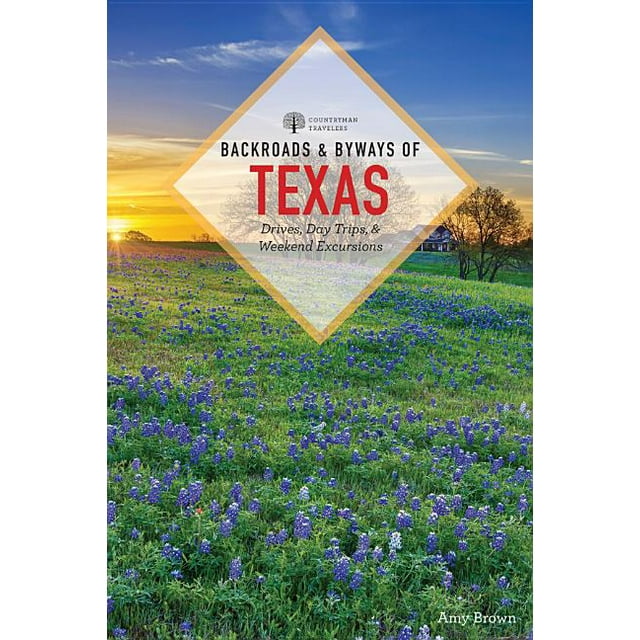 Backroads & byways of texas - paperback: 9781682681800 - Walmart.com