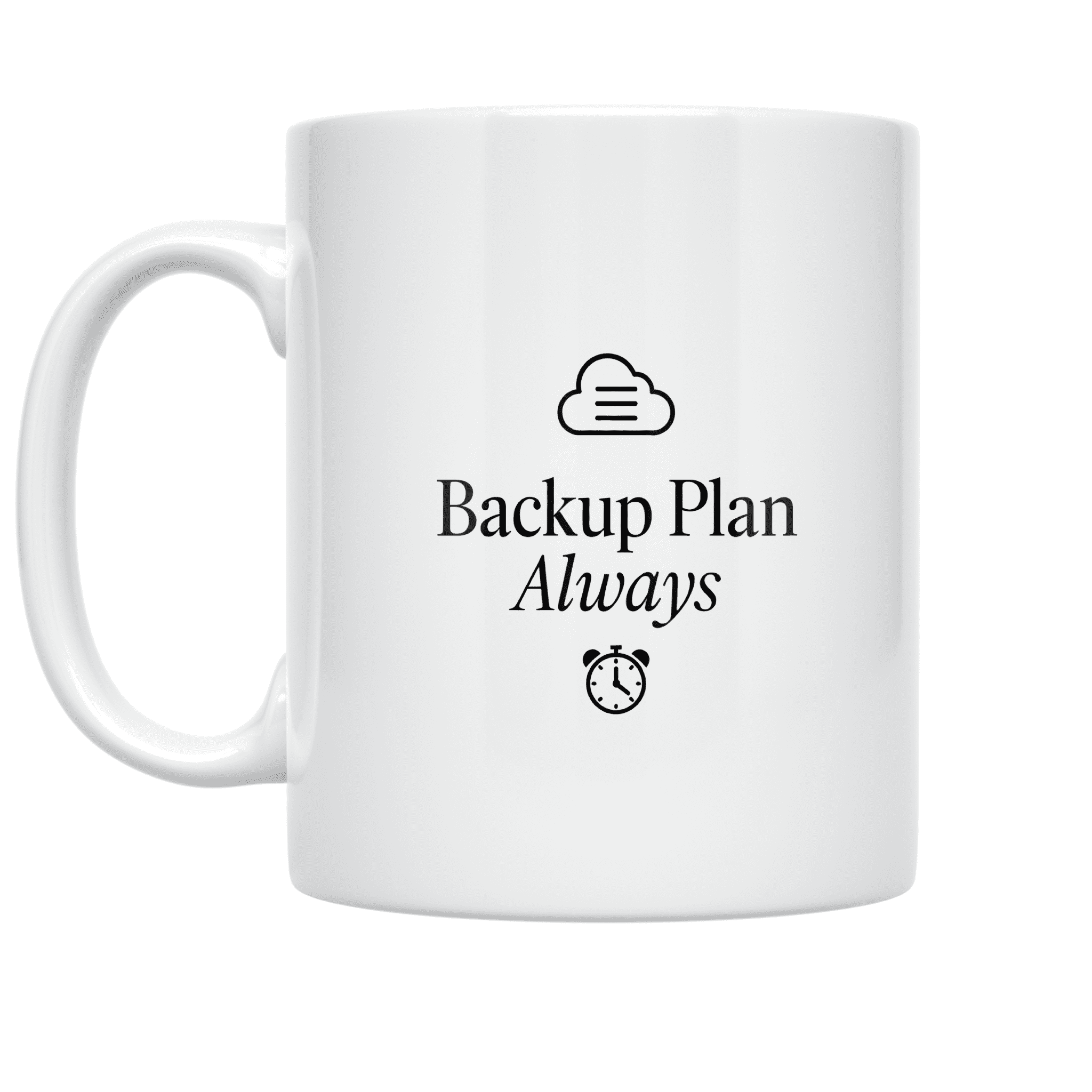 Backup Plan Always - Uncle Humor - 11 oz Ceramic Coffee Mug - Walmart.com