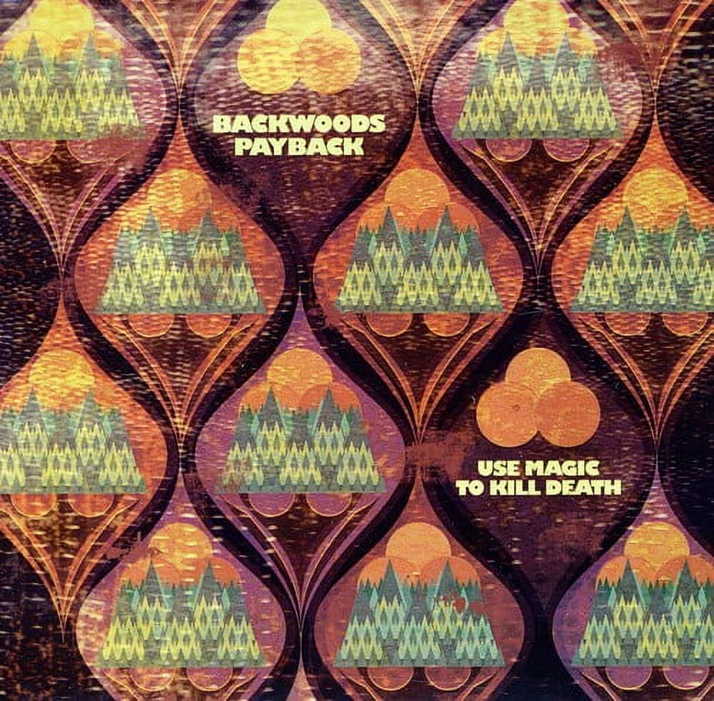Backwoods Payback - Use Magic to Kill Death - Rock - Vinyl [7-Inch ...