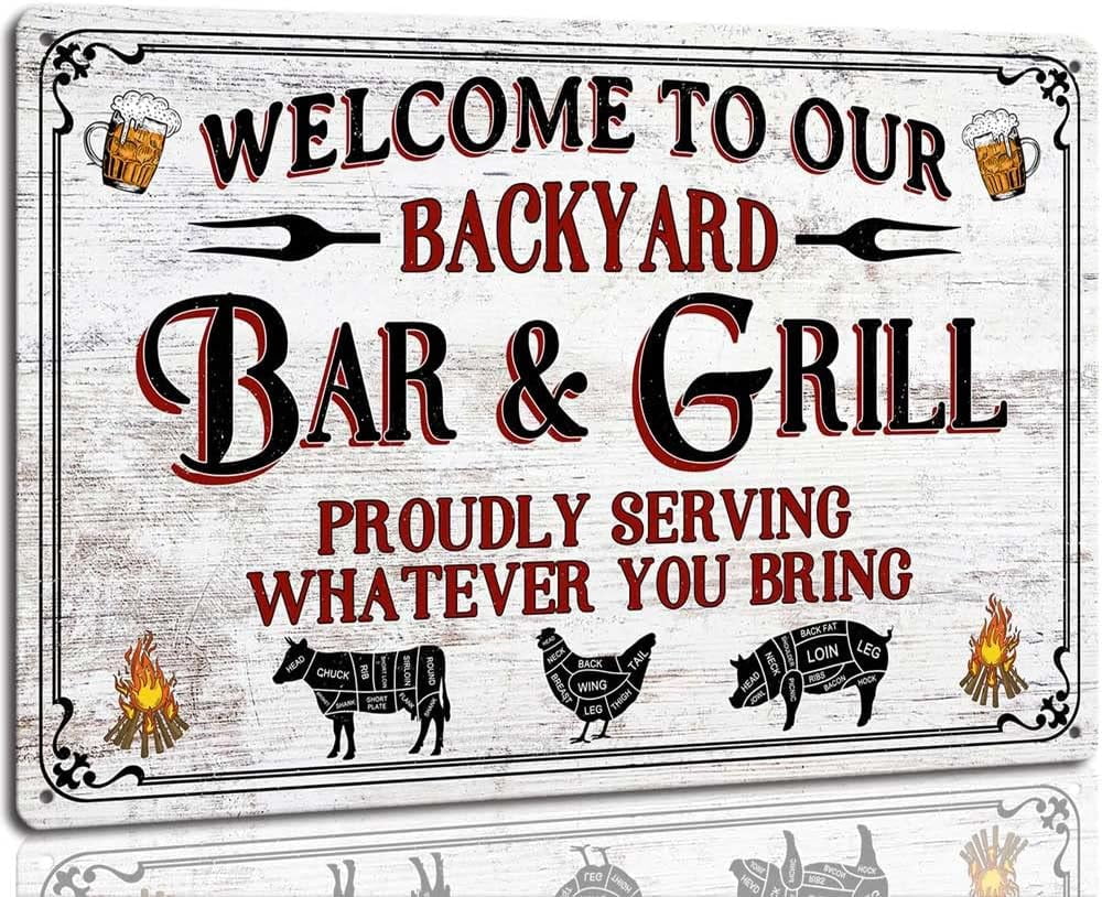 Backyard Bar and Grill Metal Signs Proudly Serving Whatever You Bring ...