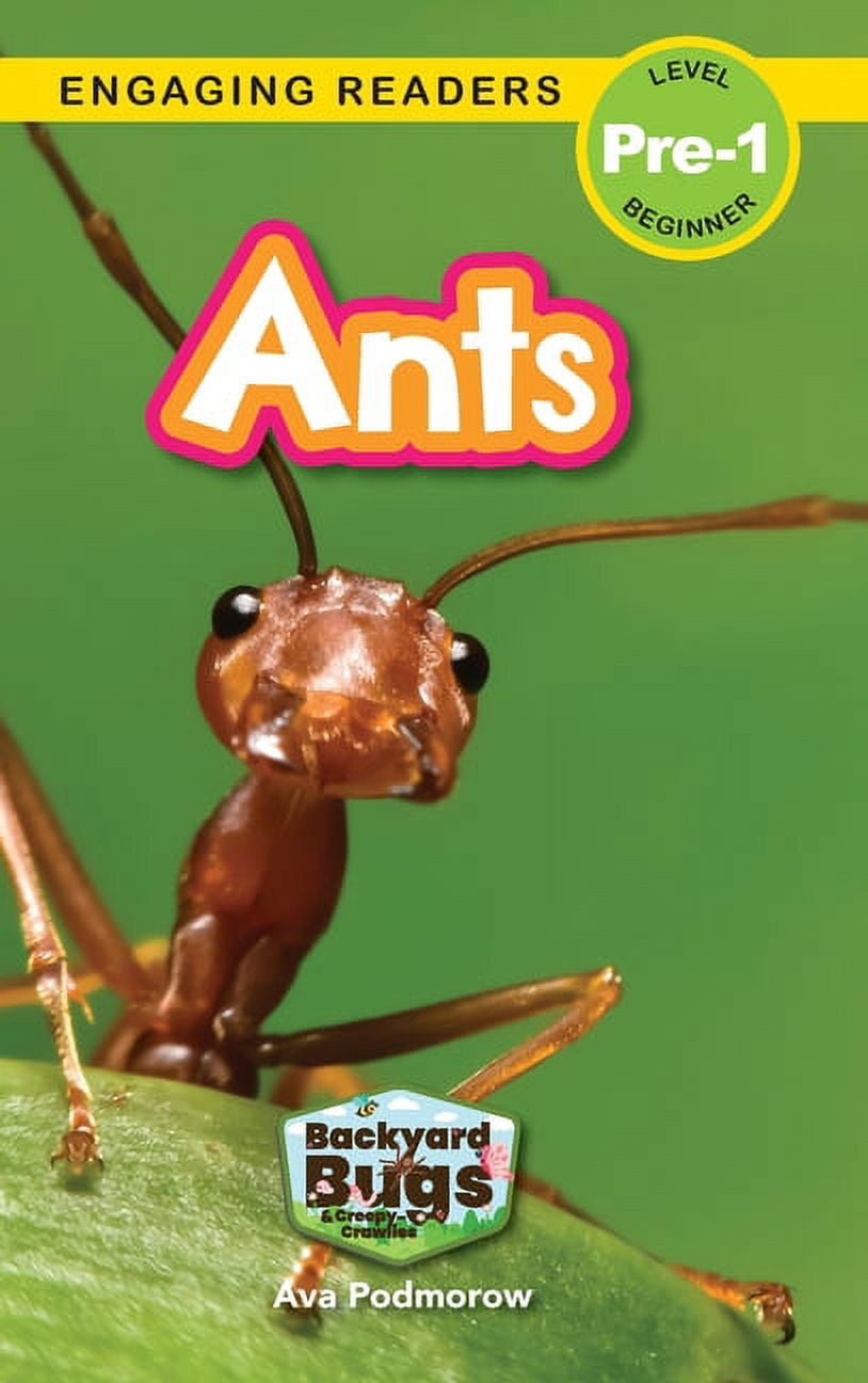 Backyard Bugs and Creepy-Crawlies: Ants: Backyard Bugs and Creepy ...