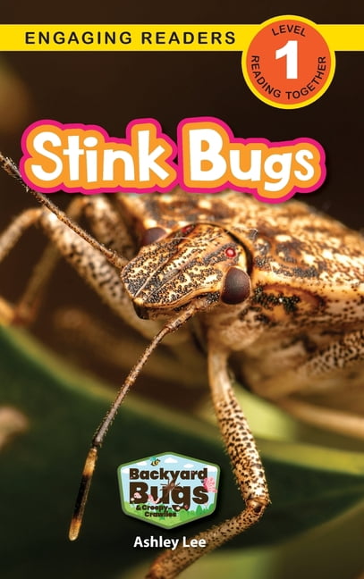 Backyard Bugs and Creepy-Crawlies Stink Bugs: Backyard Bugs and Creepy ...