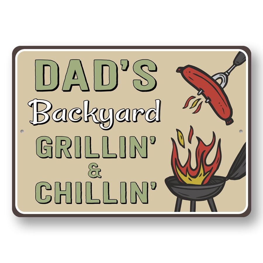 Backyard Grillin And Chillin Metal Sign Size: 8 x 12 Inch - Walmart.com