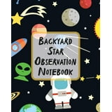 Backyard Star Observation Notebook: Record and Sketch Star Wheel Night ...