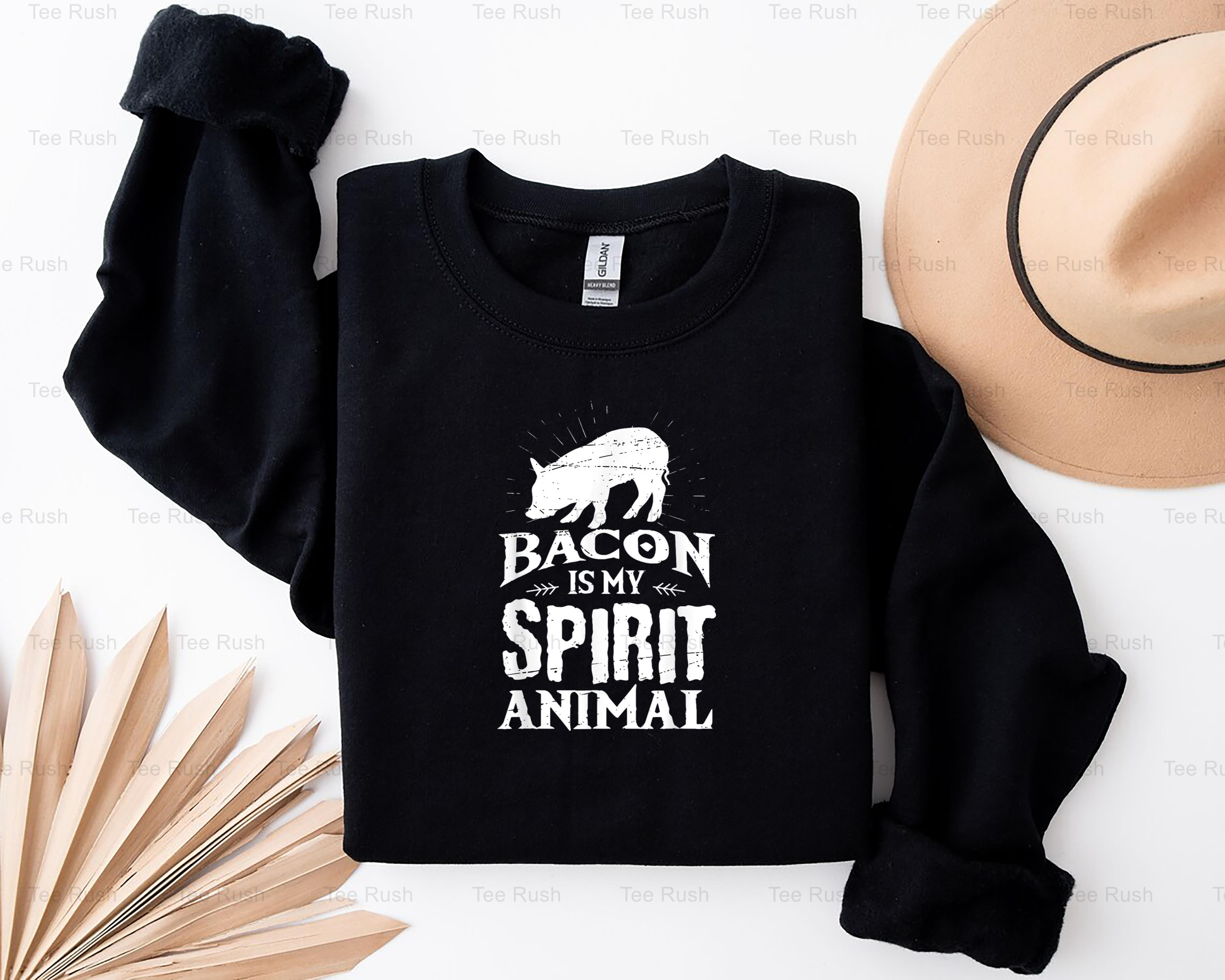 Bacon Is My Spirit Animal Funny Bacon Lovers, Foodie, Meat, Humor,T ...