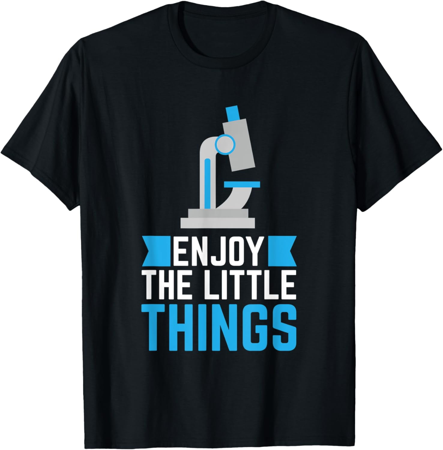 Bacteria Microbiology Enjoy The Little Things Microscope T-Shirt ...