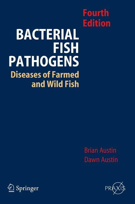 Bacterial Fish Pathogens: Disease of Farmed and Wild Fish, (Hardcover ...