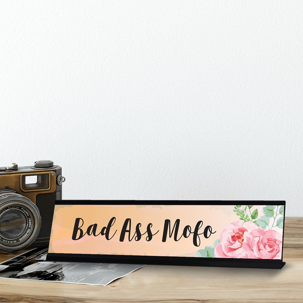 Bad Ass Mofo, Floral Designer Office Gift Desk Sign (2 x 8") - Walmart.com