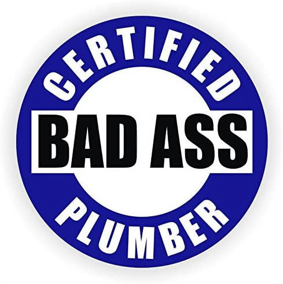 Bad Ass Plumber Hard Hat Sticker / Helmet Decal Label Lunch Tool Box ...