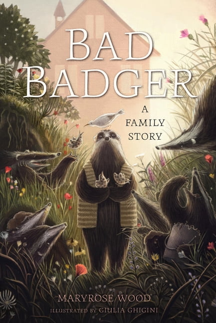 Bad Badger Bad Badger: A Family Story, (Paperback) - Walmart.com