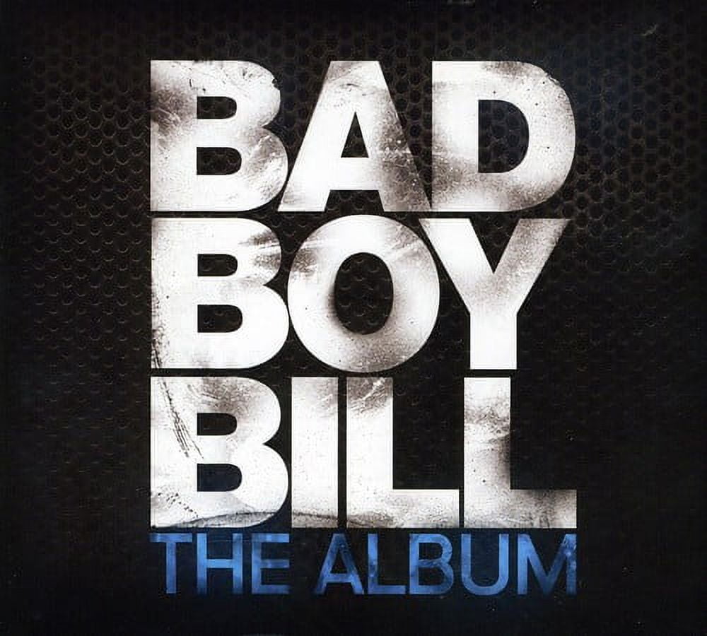 Bad Boy Bill - The Album - House - CD - Walmart.com