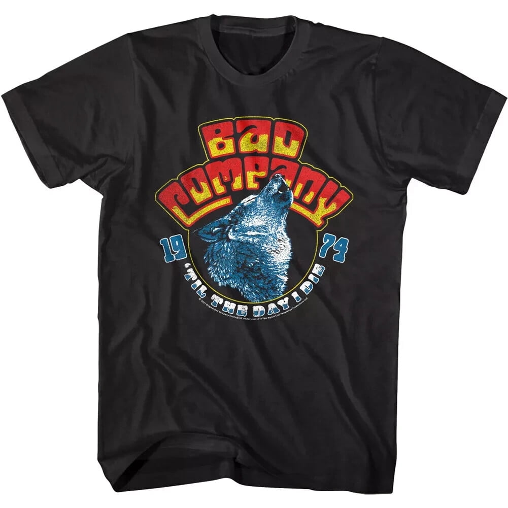 Bad Company Til the Day I Die Men's T-Shirt Wolf Howling Rock Band ...