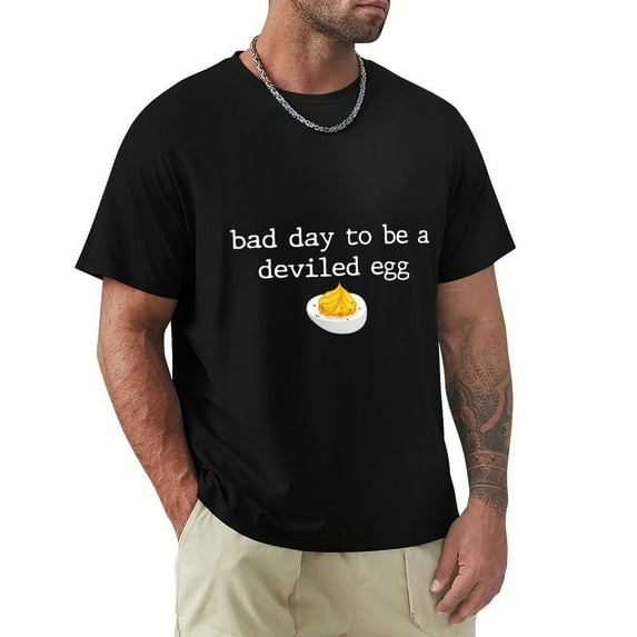 Bad Day To Be A Deviled Egg Men's Cotton HD Print Short Sleeve T-Shirt ...