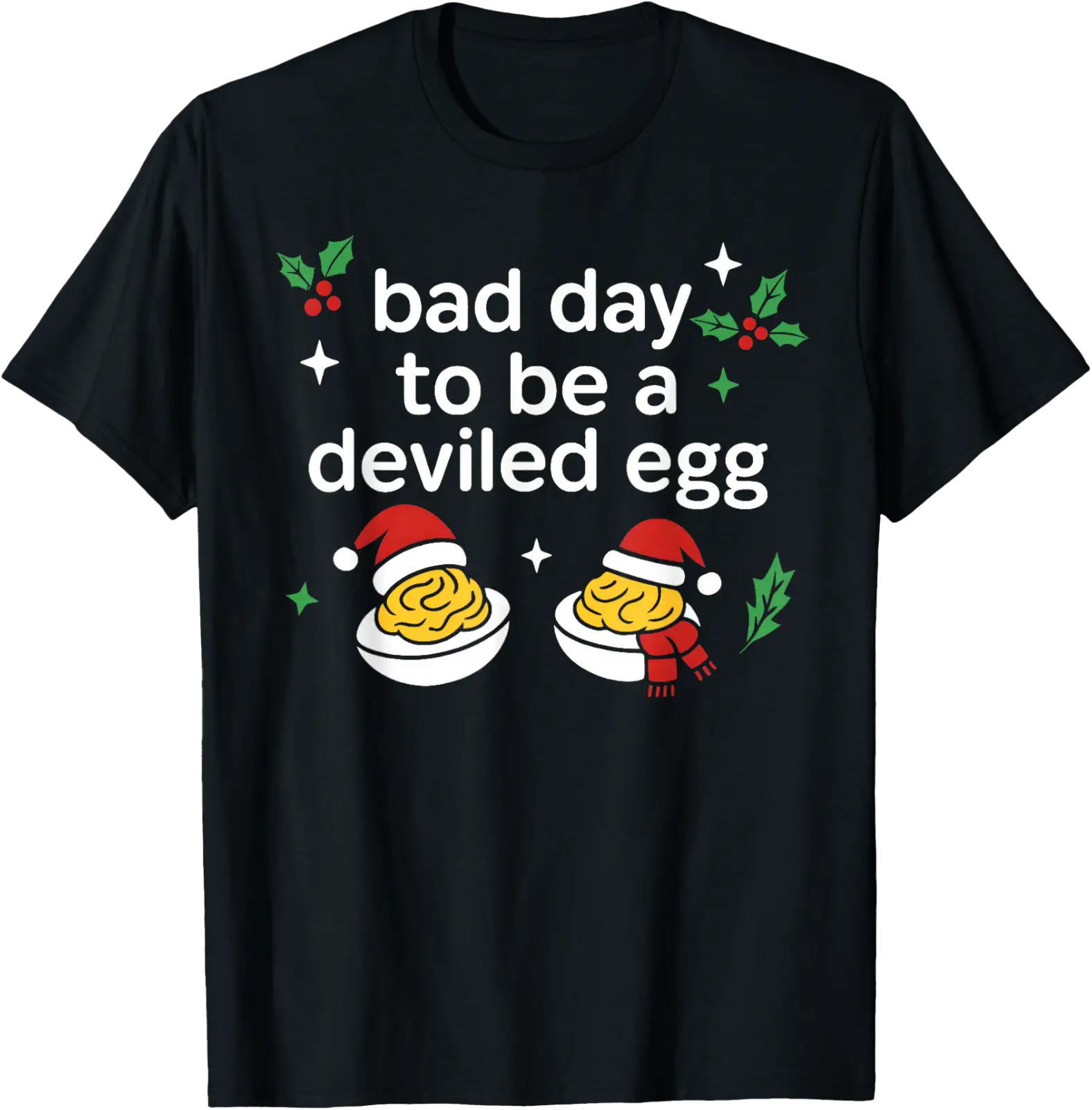 Bad Day To Be A Deviled Egg T-Shirt - Walmart.com