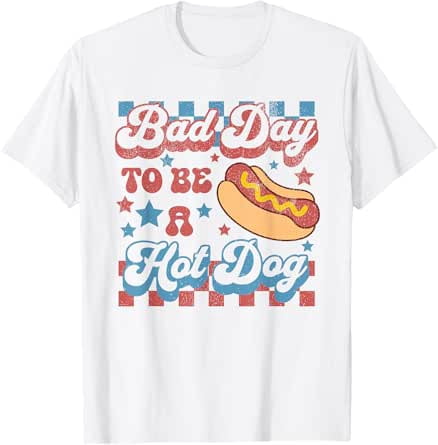 Bad Day to Be A Hot Dog Funny BBQ Grilling 4th of July T-Shirt ...