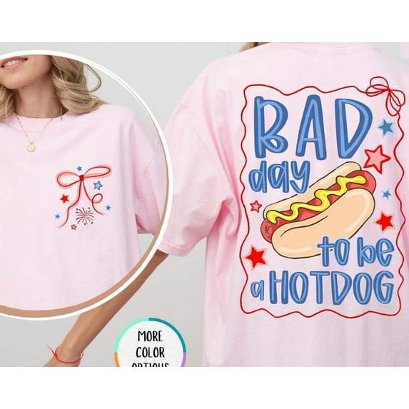 Bad Day to Be a Hot Dog Shirt, 4th of July Shirt, Hotdog Tee, Memorial ...