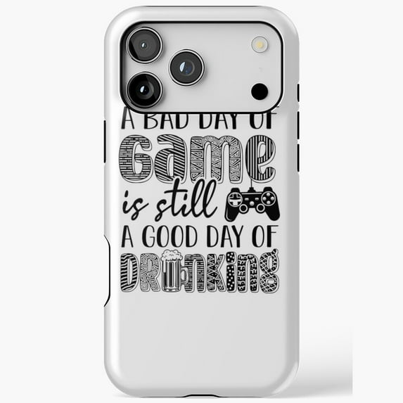 Bad Game Still Good Day Funny Gamer Quote for iPhone Case 17 11 12 13 ...