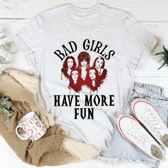 Bad Girls Have More Fun Tee Ash S Peachy Sunday T-Shirt - Walmart.com
