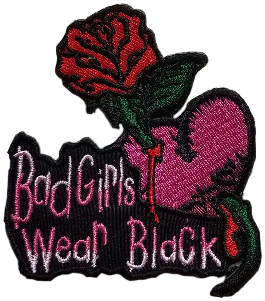 Bad Girls Wear Black - Embroidered Sew On Patch 2 3/4" X 3" - Walmart.com