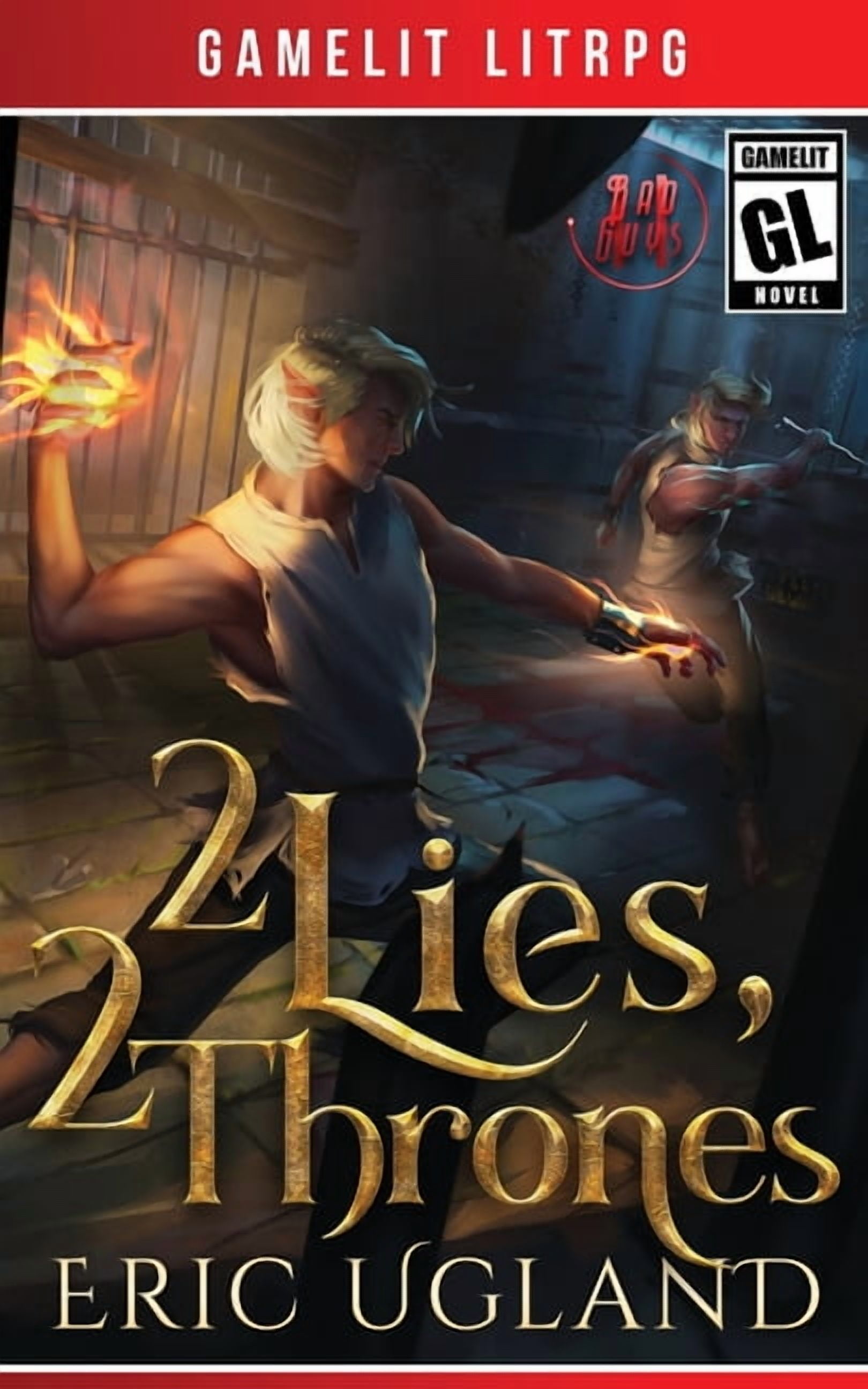 Bad Guys 2 Lies, 2 Thrones: A Gamelit/LitRPG Adventure, Book 11 ...