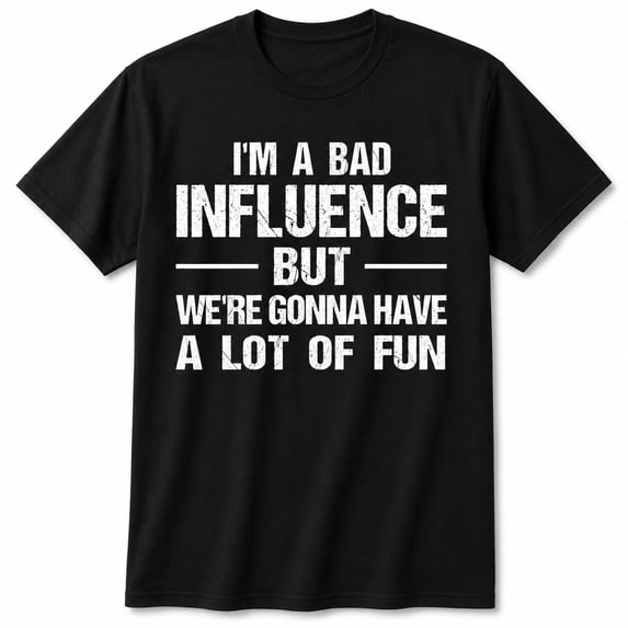 Bad Influence Funny Graphic T-Shirt, Unisex Classic Fit Tee - Walmart.com