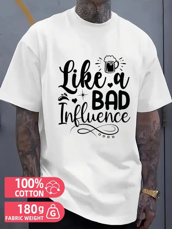 Bad Influence Tee for men white 180G 100% Cotton t shirts For summer ...