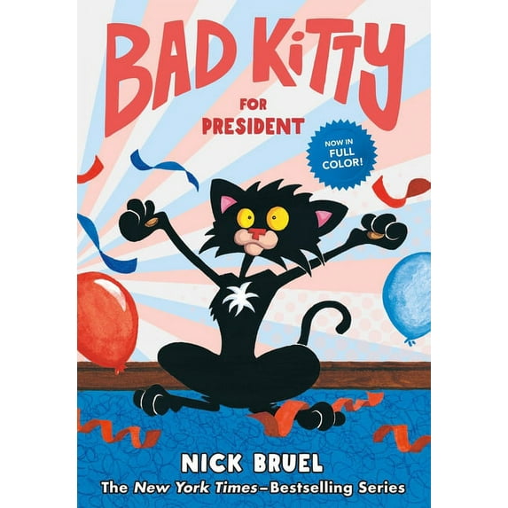 Bad Kitty: Bad Kitty for President (full-color edition) (Hardcover ...