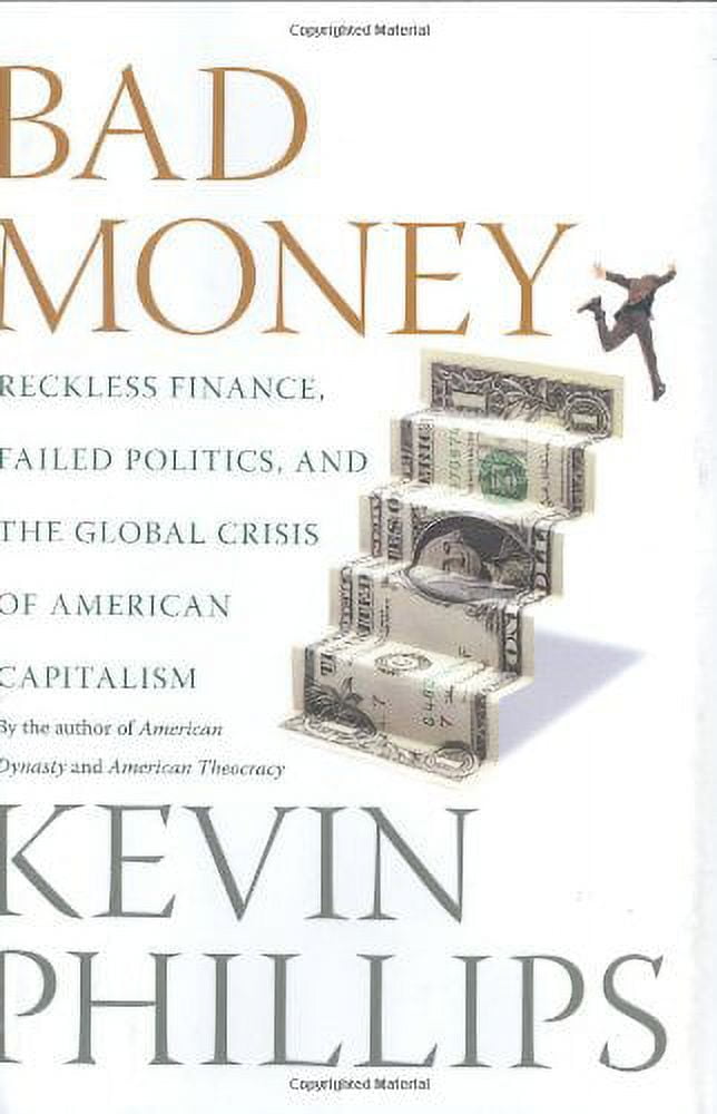 Bad Money : The Inexcusable Failure of American Finance: An Update to ...