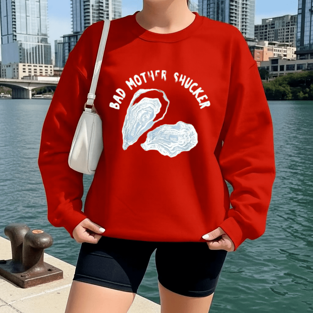 Bad Mother Shucker Funny Oyster Seafood Lover Sweatshirt, for Men ...