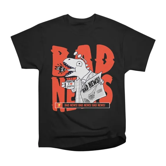 Bad News T-Shirt Tee Gift For Him Merch For Her Apparel For Friend ...
