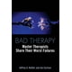 Bad Therapy : Master Therapists Share Their Worst Failures (Paperback ...