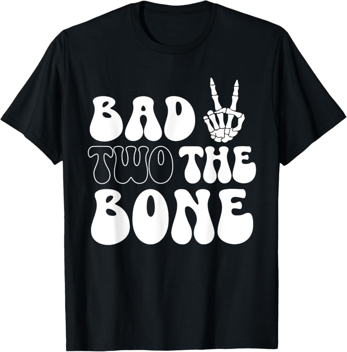 Bad Two The Bone 2Nd Birthday Groovy 2 Years Old Unisex Men Women T-Shirt S-5Xl - Best Birthday ...