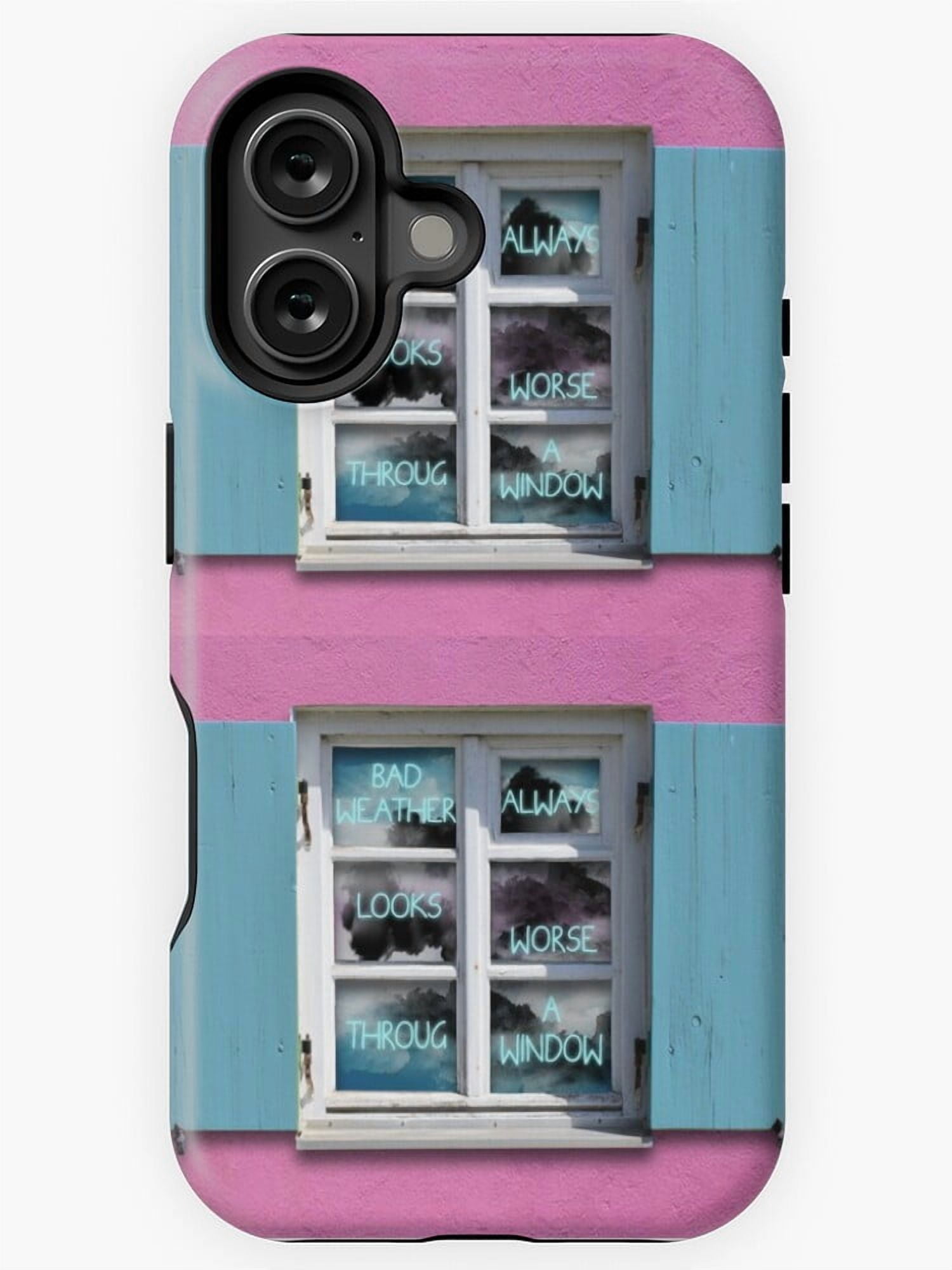 Bad Weather Looks Worse Quote Phone Case for iPhone 11 12 13 14 15 16 ...