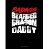 Badass Bearded Dragon Daddy: Two Column Ledger Paperback - Walmart.com